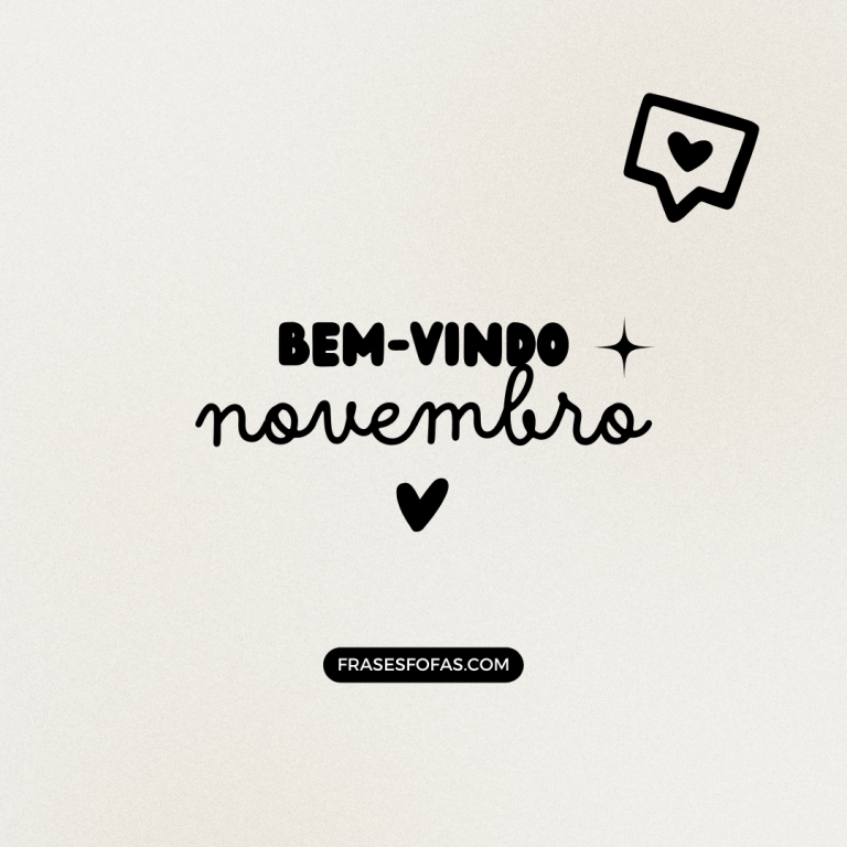 Frases de Novembro - 100 lindas frases de feliz novembro