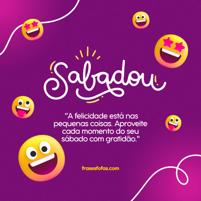 Mensagem sobre Sábado - 100 frases de sábado
